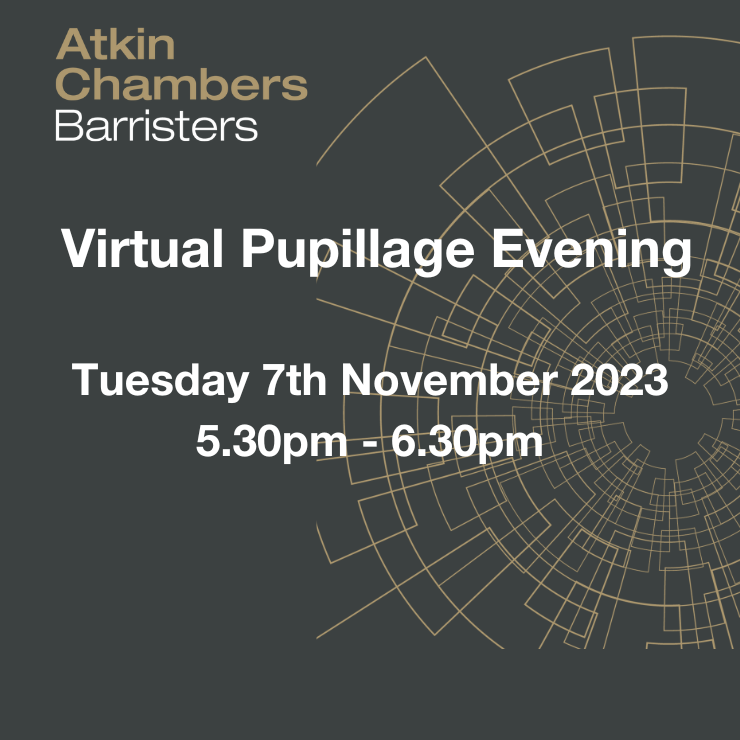 Atkin Chambers' Virtual Pupillage Open Evening - Atkin Chambers